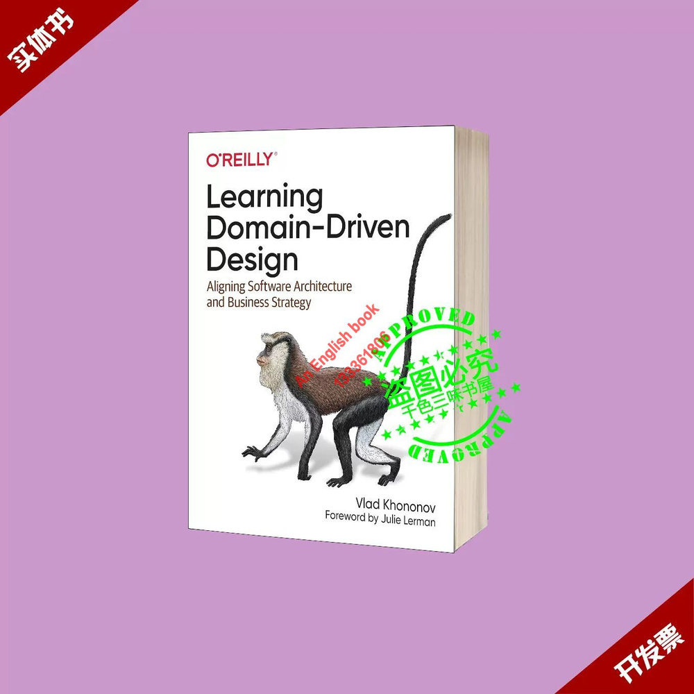 Learning Domain-Driven Design: Aligning Software Architectur English ...